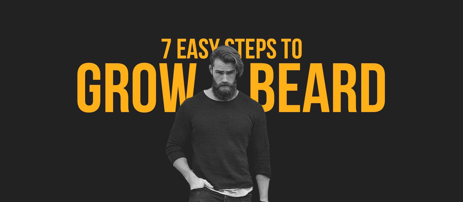 7 Easy Steps To Grow a Beard – Dari Mooch